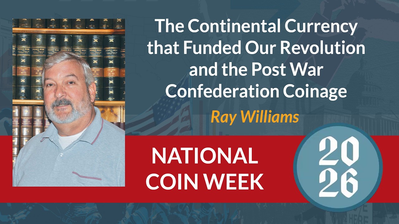 The Continental Currency that Funded Our Revolution | National Coin Week 2026