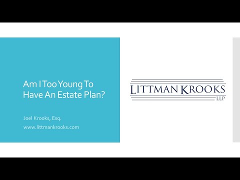 Am I Too Young To Have An Estate Plan with Joel Krooks