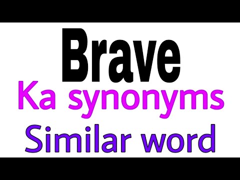 brave ka synonyms | synonym of brave | brave synonyms | similar words | releted words