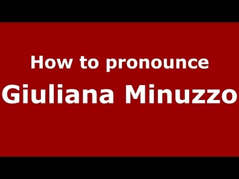 How to pronounce Giuliana Minuzzo (Italian/Italy) - PronounceNames.com