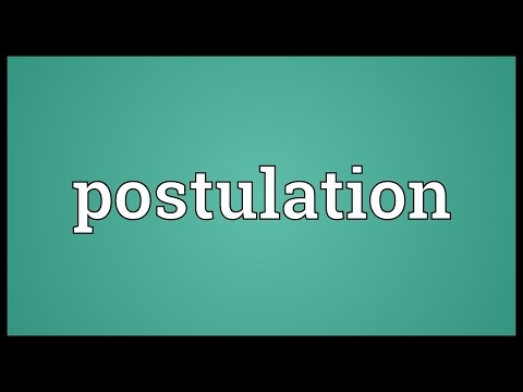 Postulation Meaning