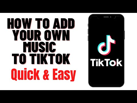 HOW TO ADD YOUR OWN MUSIC TO TIKTOK