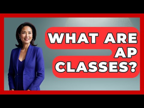 What Are AP Classes? - The College Explorer