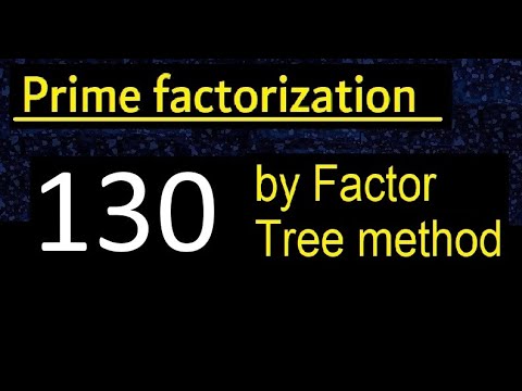 Prime factorization of 130 by factor tree method . Factor tree of 130 . How to find prime factors