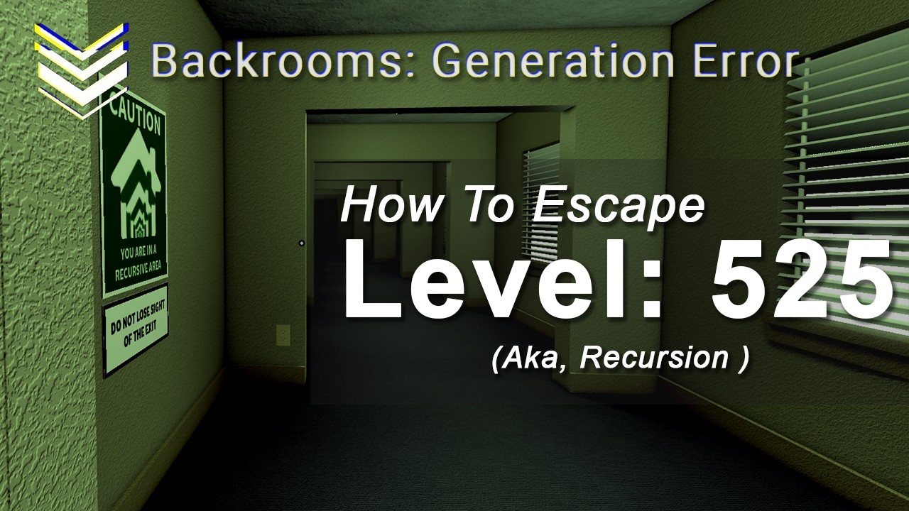 Level 525 tutorial (Recursion) | Roblox Backrooms: Generation Error