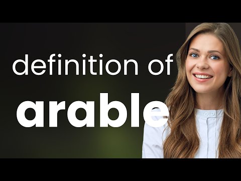 Arable — meaning of ARABLE