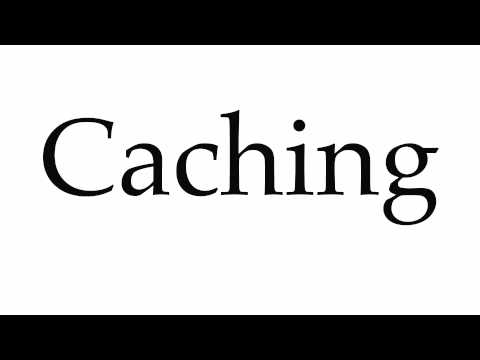 How to Pronounce Caching