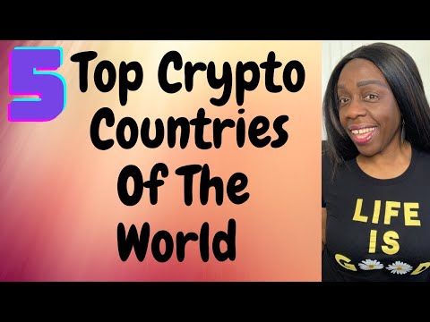 5 Top Cryptocurrency Countries Of The World