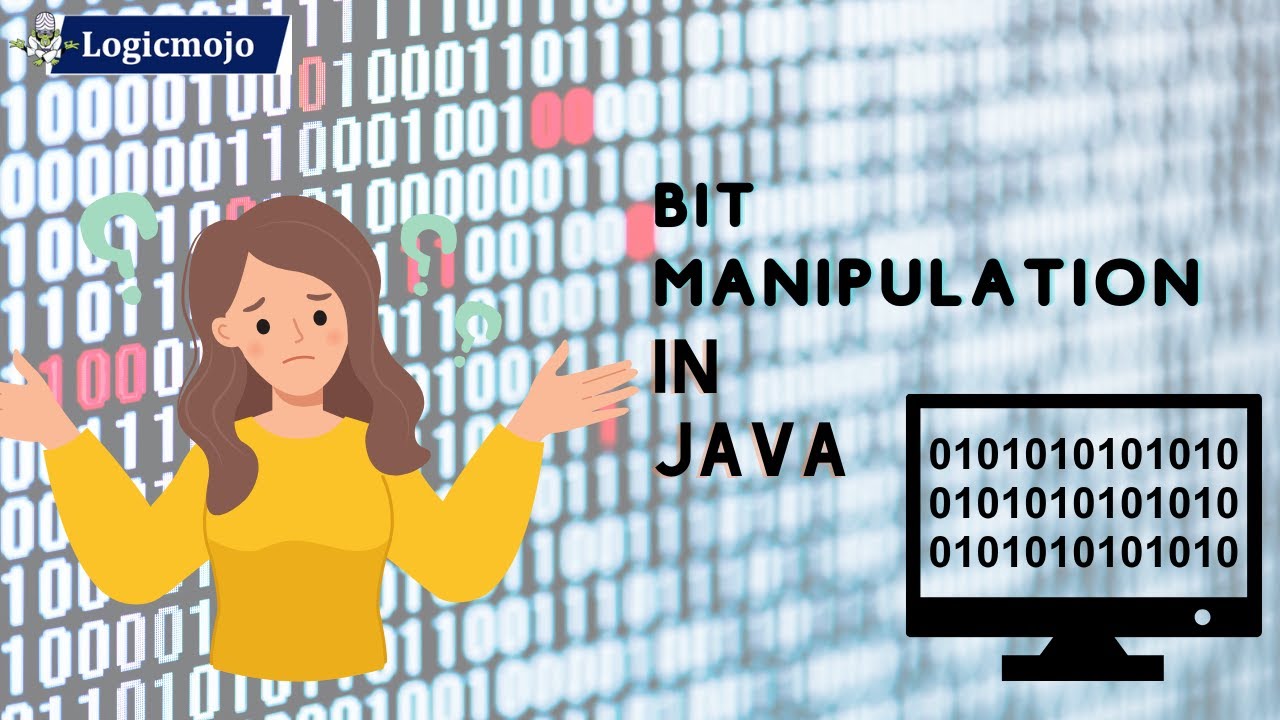 Bit Manipulation in Java | Detailed Explanation | Interview Concepts | Logicmojo DSA🧠💻