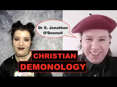 CHRISTIAN DEMONOLOGY with Dr Jonathon O'Donnell