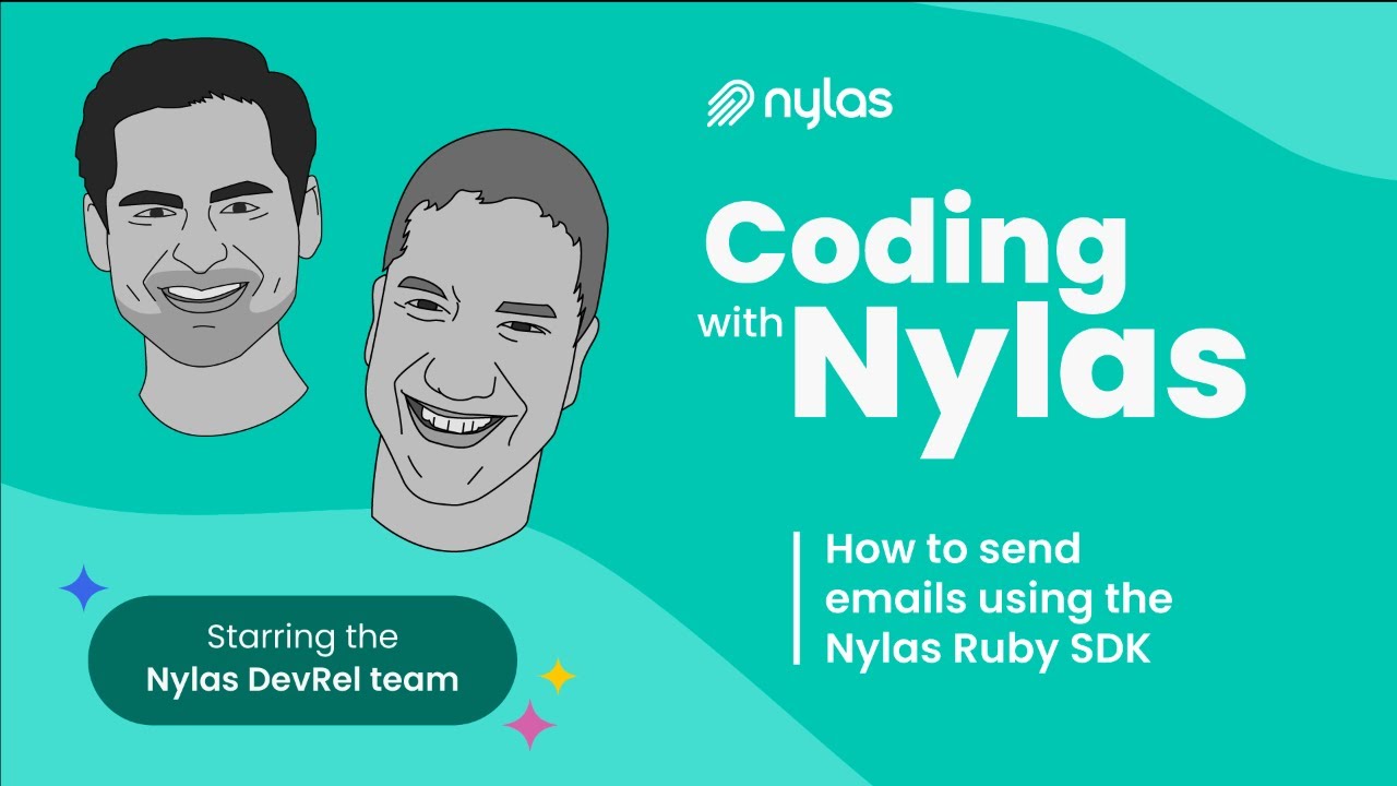 How to send emails using the Nylas Ruby SDK | Coding with Nylas | Episode 13