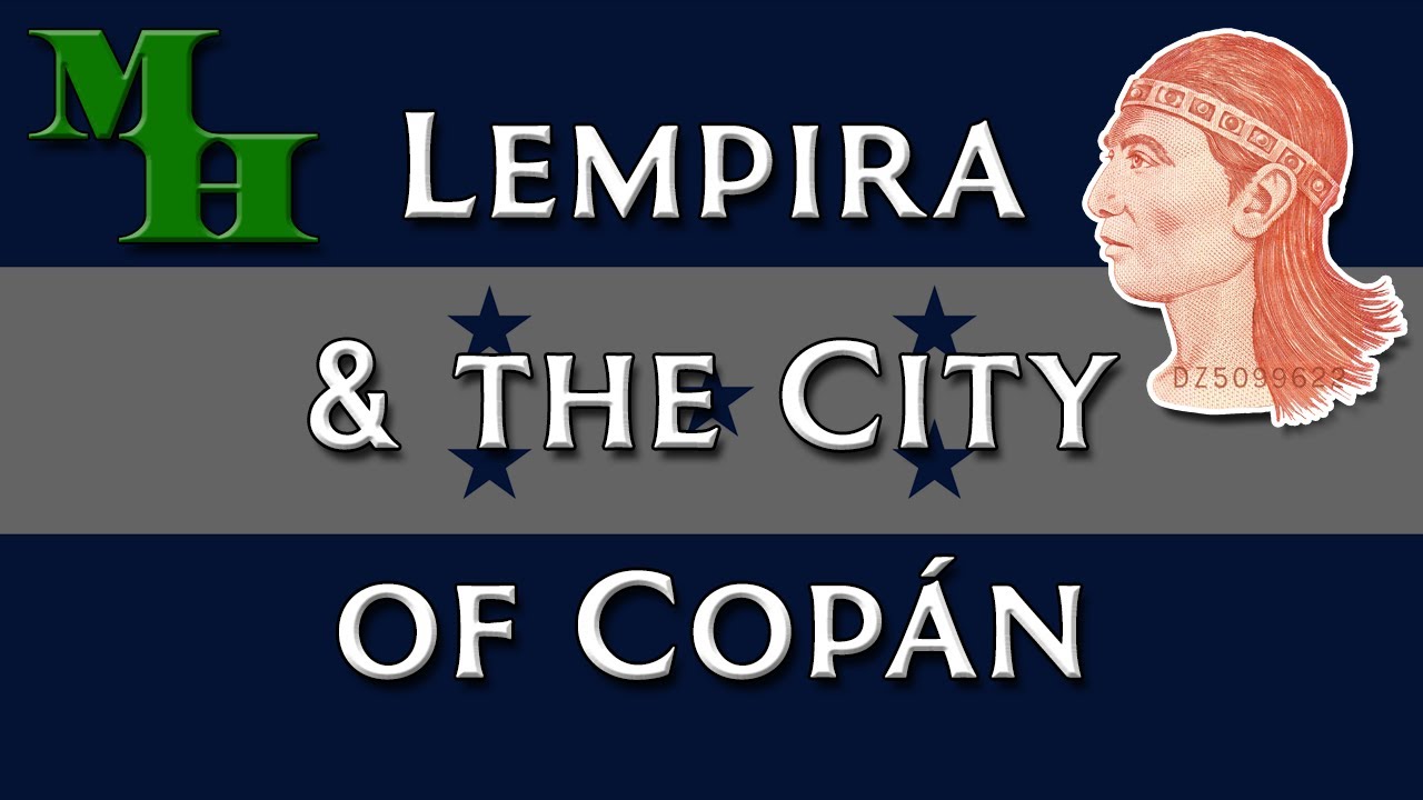 The Only American Currency Named for Someone who Fought Colonialism. Lempira and the City of Copán
