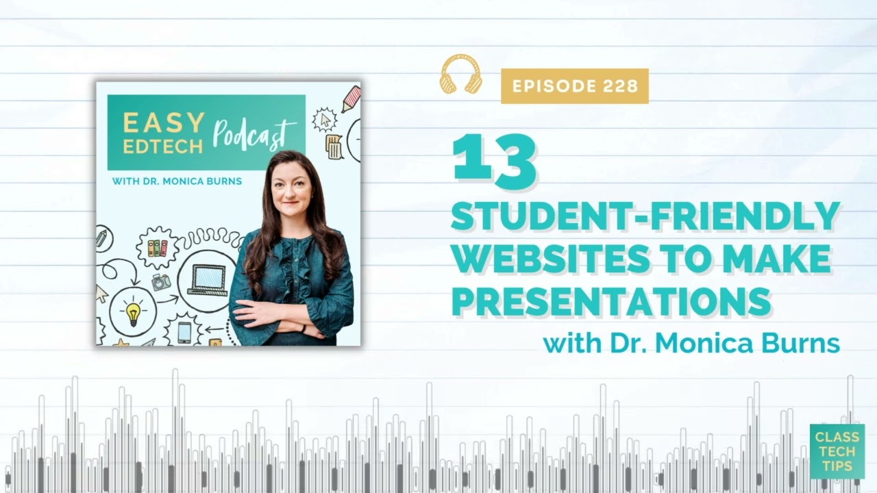 13 Student Friendly Websites to Make Presentations - Easy EdTech Podcast 228