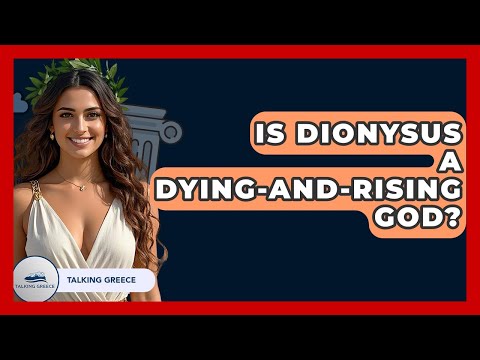 Is Dionysus A Dying-and-rising God? - Talking Greece