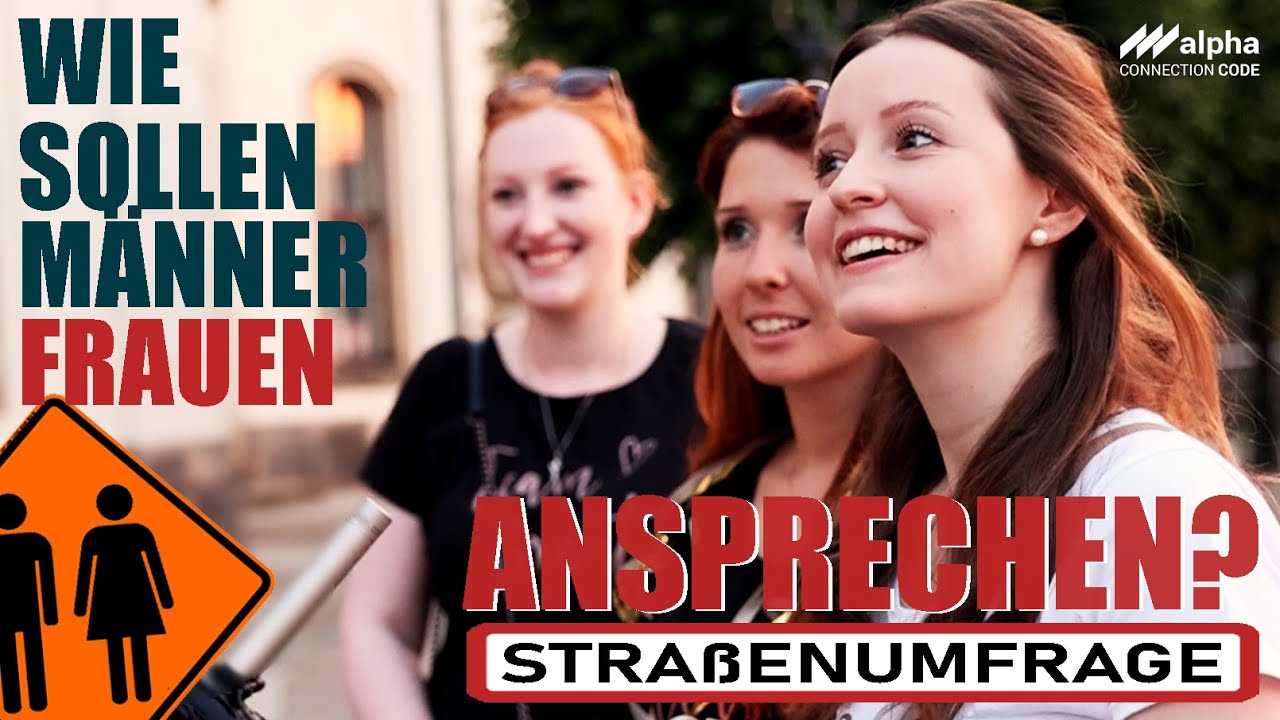 Frauen Auf Der Straße Ansprechen Alpha Connection Code