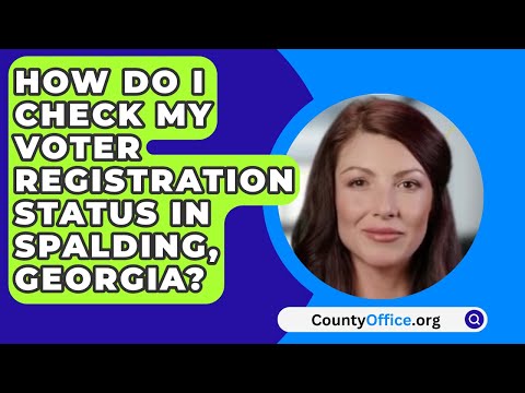 How Do I Check My Voter Registration Status In Spalding County, Georgia? - CountyOffice.org
