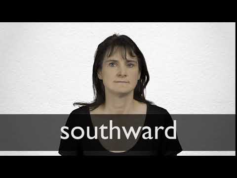SOUTHWARD definition and meaning | Collins English Dictionary
