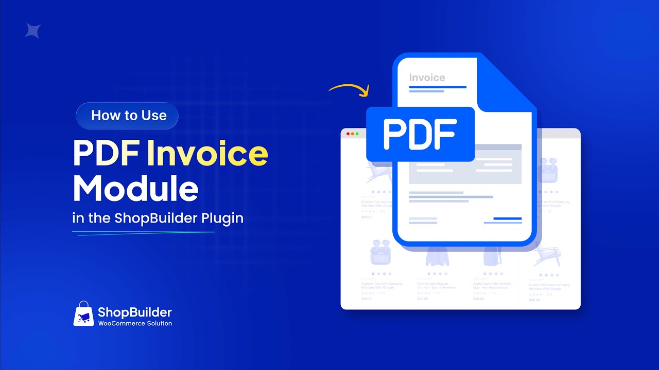 How to Use PDF Invoice Module in the ShopBuilder Plugin