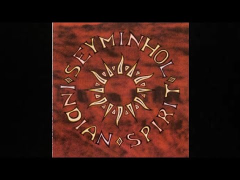 Seyminhol - Indian Spirit (1998) [Full EP]