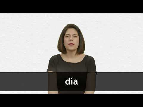 English Translation of “DÍA” | Collins Spanish-English Dictionary