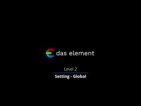 das element - tutorial - level 2 - the global settings