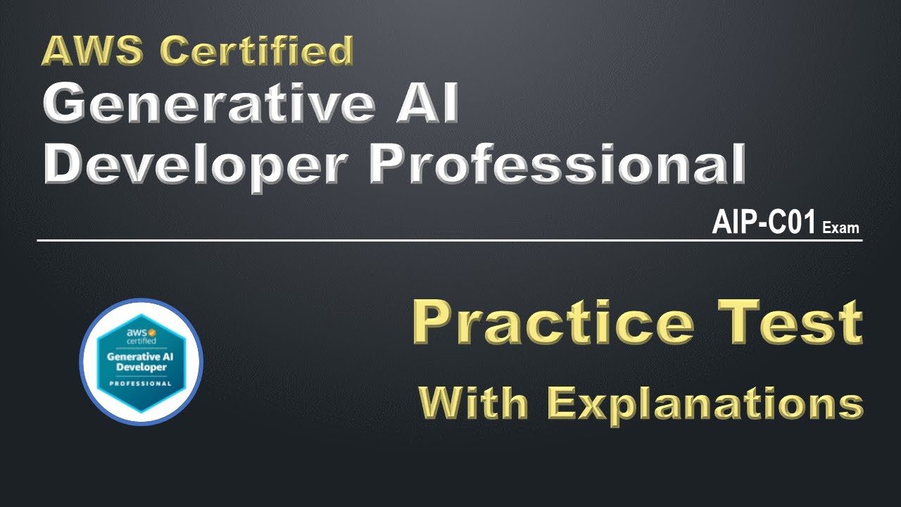 AWS Certified Generative AI Developer Professional - Practice Questions | AIP-C01 Prep