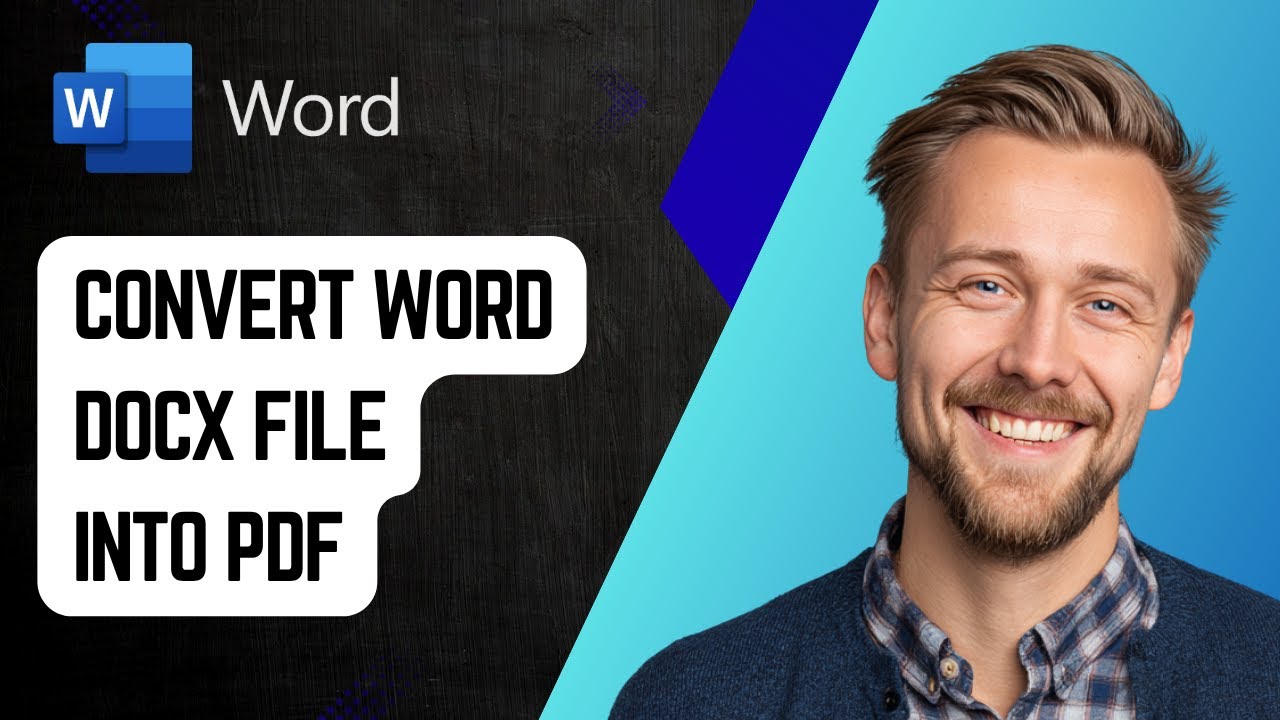 How to Convert a Word Docx File into a PDF Using Microsoft Word [2025 Guide]