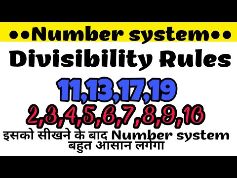 Number System/Divisibility by 2,3,4,5,6,7,8,9,10,11,13,17,19