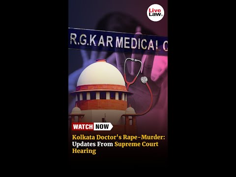 Kolkata Doctor's Rape-Murder: Updates From Supreme Court Hearing | RG Kar Suo Motu Case