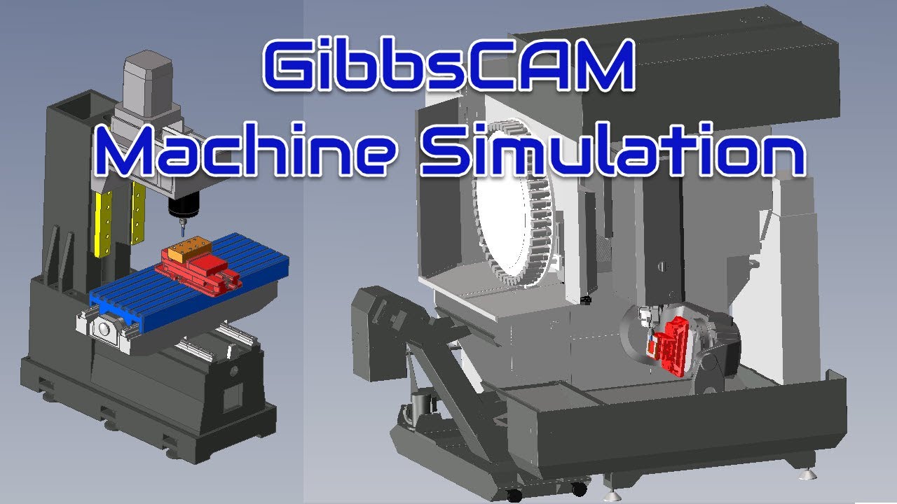 GibbsCAM Machine Simulation