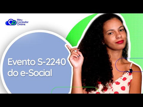 Dica Rápida: Aprenda tudo sobre o evento S-2240 do e-Social
