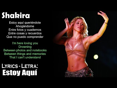 Shakira - Estoy Aquí (Lyrics Spanish-English) (Español-Inglés)