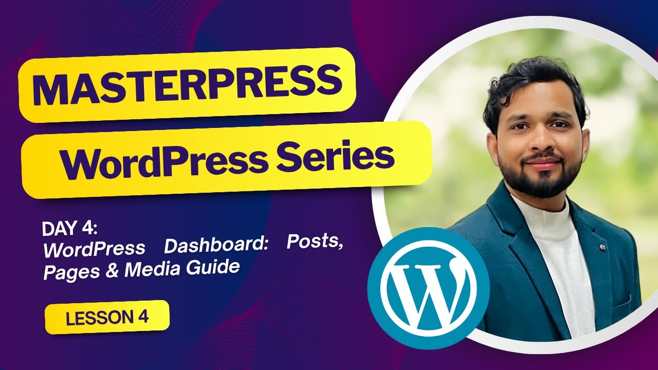 Day 4 – WordPress Dashboard Walkthrough: Posts, Pages & Media Simplified