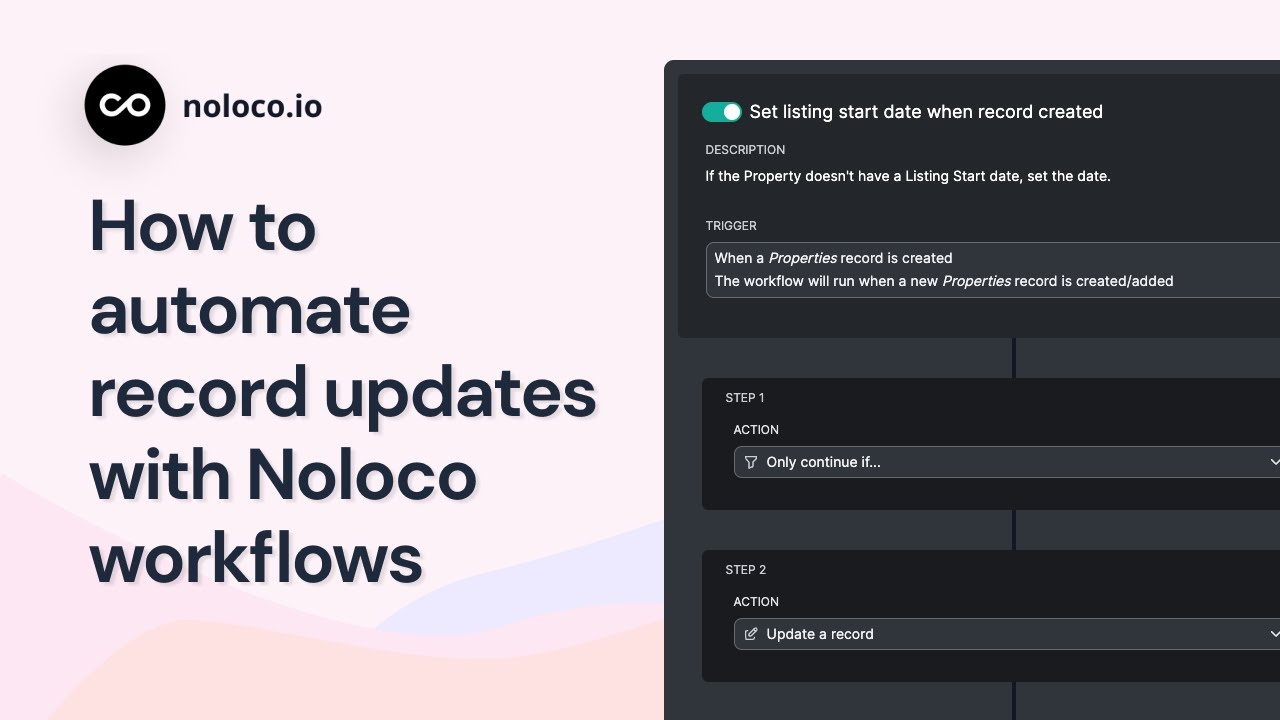 How to automate record updates with Noloco workflows
