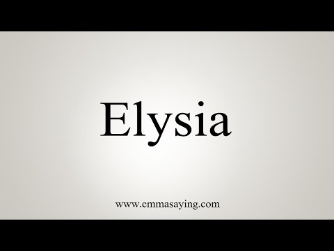 How To Say Elysia