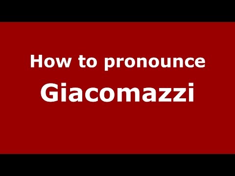 How to pronounce Giacomazzi (Italian/Italy) - PronounceNames.com