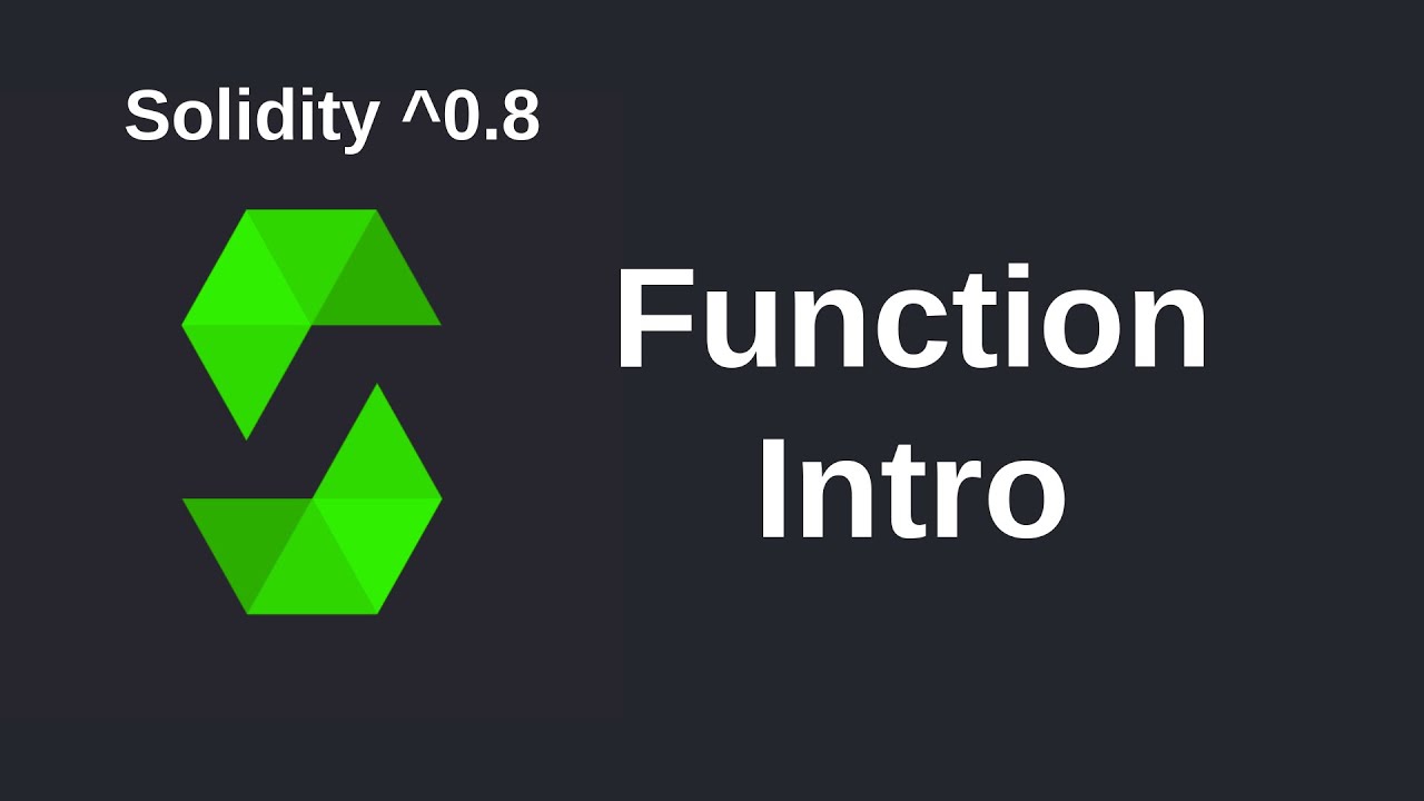 Introduction to Functions | Solidity 0.8
