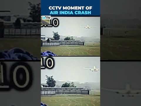 CCTV Footage Of Air India Flight Crash Near Ahmedabad Airport