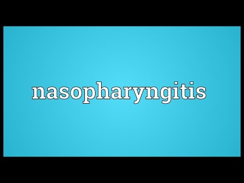 Nasopharyngitis Meaning