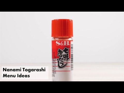 Nanami Togarashi Menu Ideas