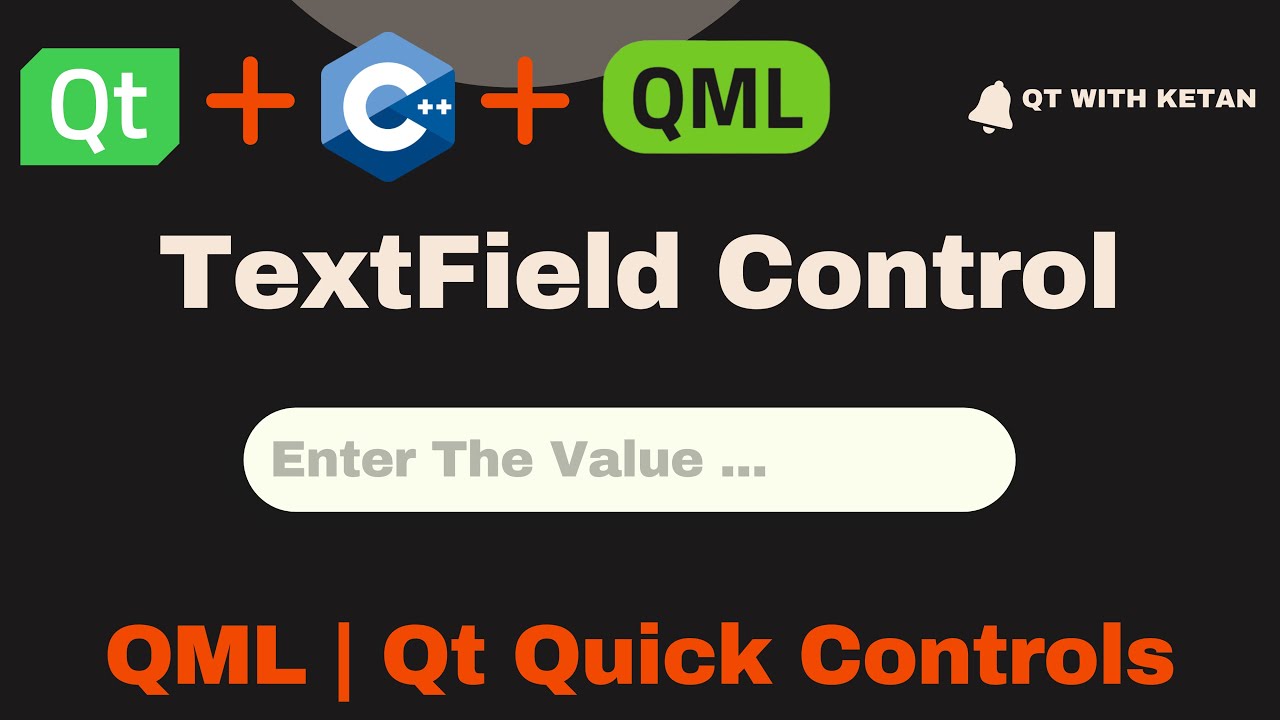 Qt QML Tutorial | TextField Control | Qt QML Application | Qt QML Full Course