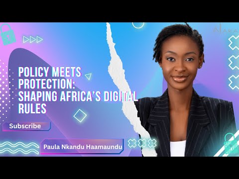 Policy Meets Protection: Shaping Africa’s Digital Rules with Paula Nkandu Haamaundu