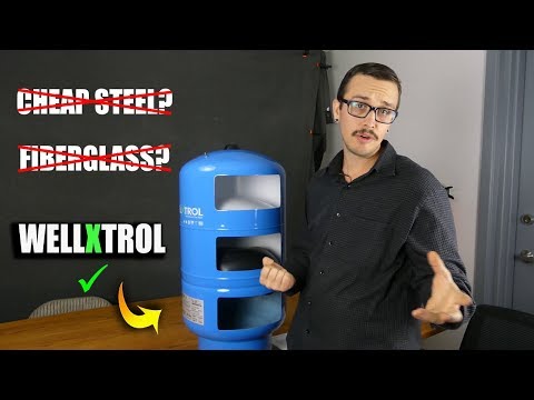 Why WellXTrol is the BEST Water Well Pressure Tank