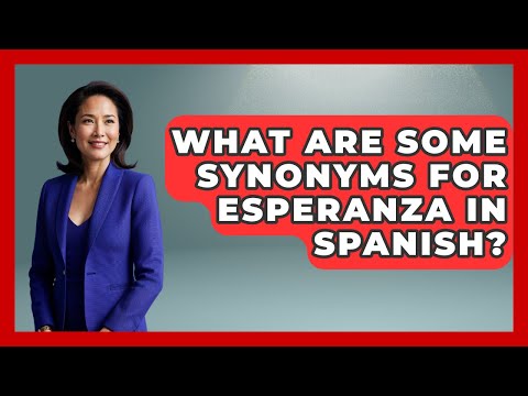 What Are Some Synonyms For Esperanza In Spanish? - Latin Music Revolution