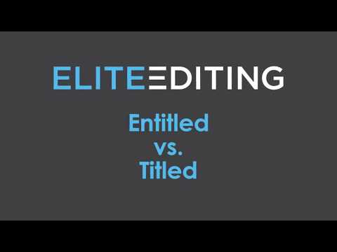 Entitled vs. Titled