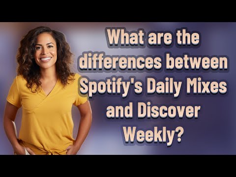 What are the differences between Spotify's Daily Mixes and Discover Weekly?
