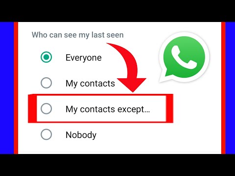 Whatsapp Me My Contacts Except Kya Hota Hai | My Contacts Except In WhatsApp Ka Matlab Kya Hota Hai