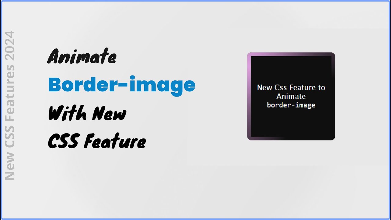 New CSS Feature To Animate Border Image  -  CSS Tricks 2025