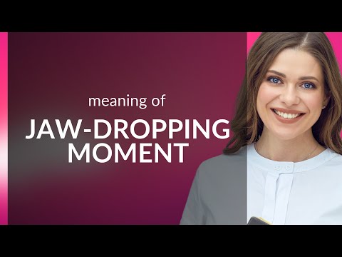 Unveiling the "Jaw-Dropping Moment": A Guide to Astonishment in English