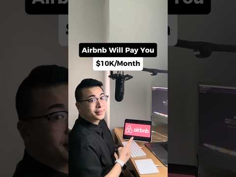 Airbnb Pays You for What???